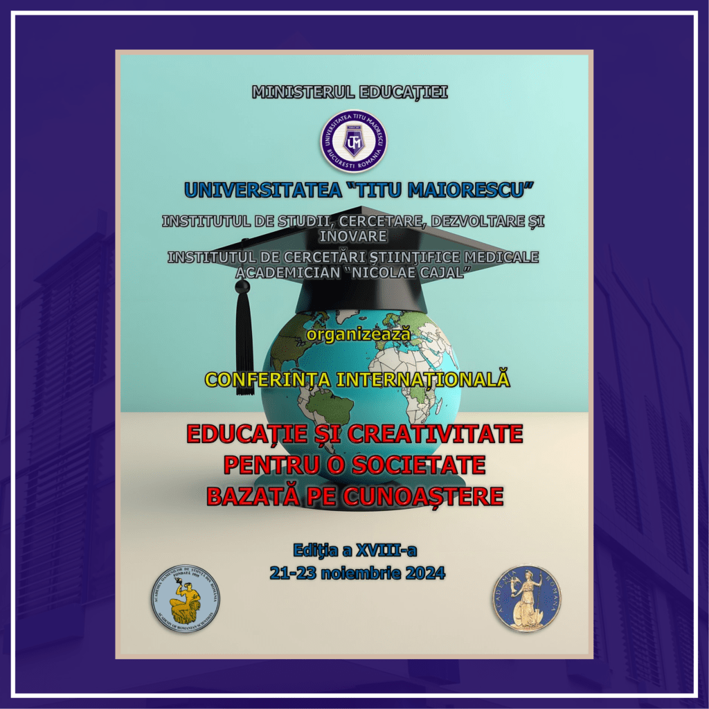 Conferinţa Internaţională “Educaţie şi creativitate pentru o societate ...